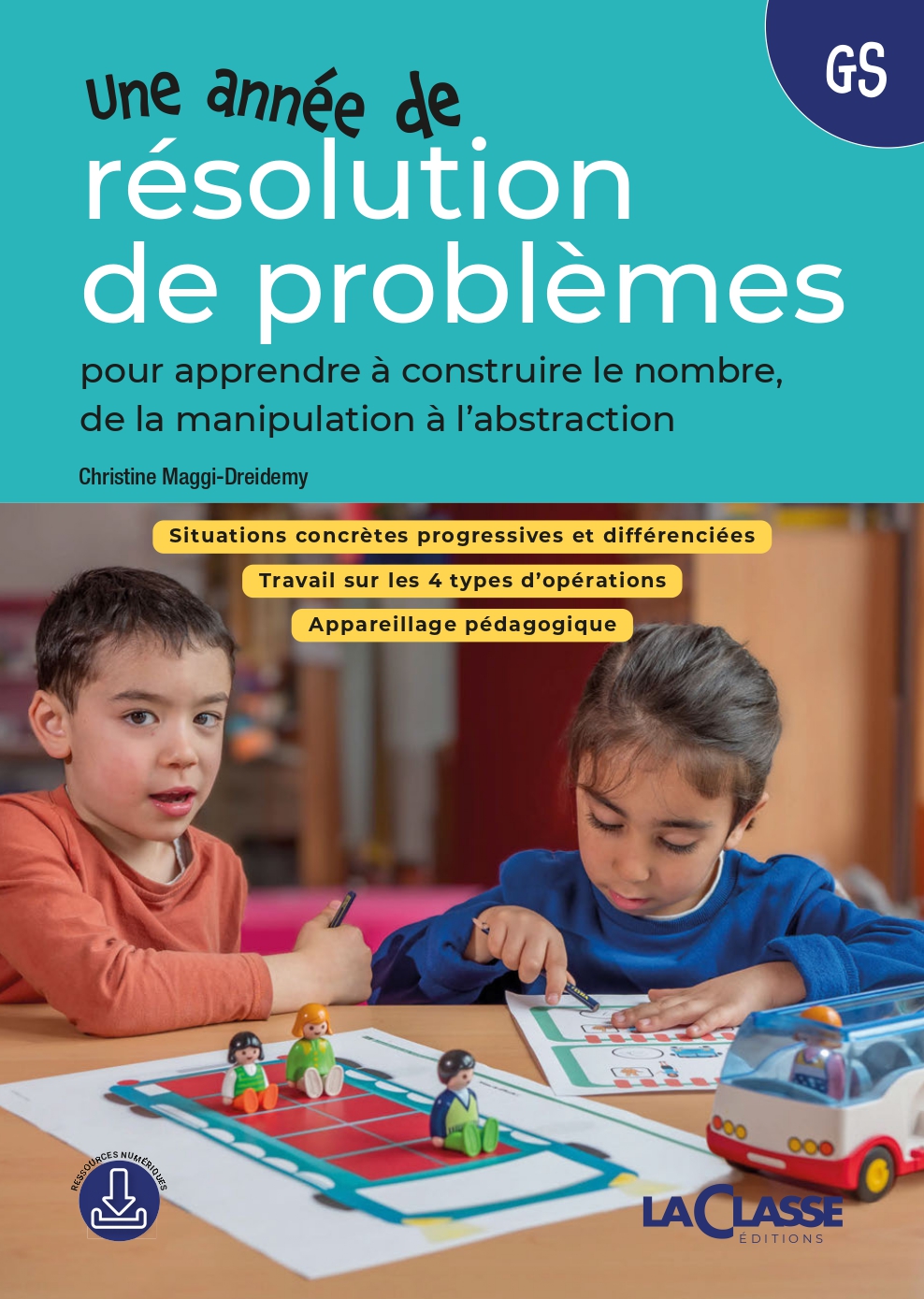 Boutique des Editions La Classe - Une année de résolution de problème en GS